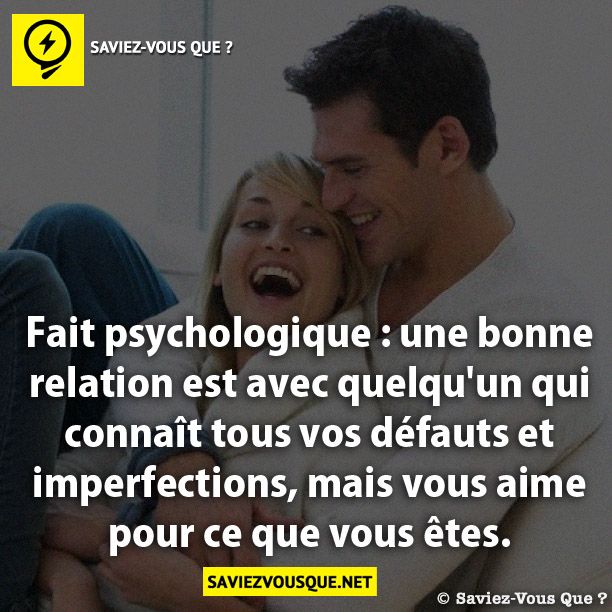Fait Psychologique Une Bonne Relation Est Avec Quelquun Qui Connaît